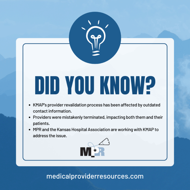 The KS Medicaid Revalidation Process Revamp – Medical Provider Resources